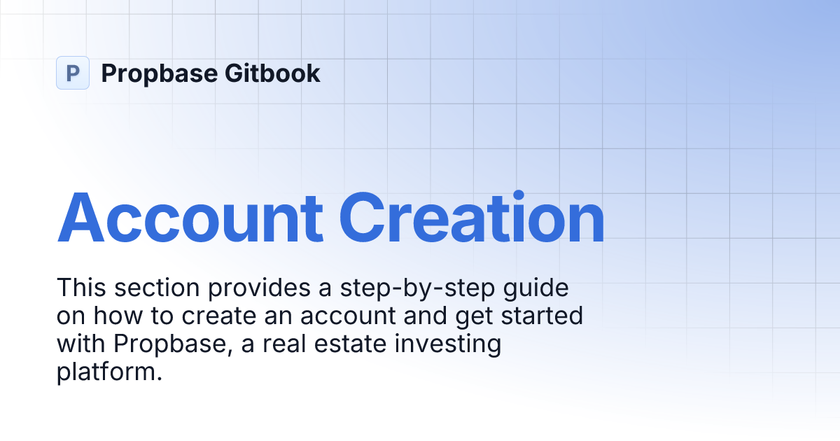 Account Creation | Propbase Gitbook